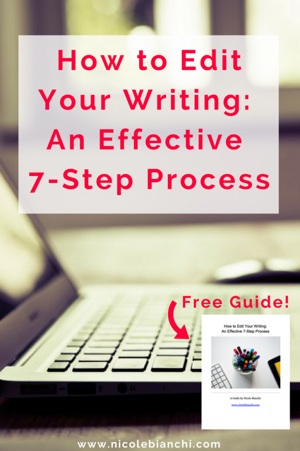 How to Edit Your Writing: An Effective 7-Step Process - Nicole Bianchi