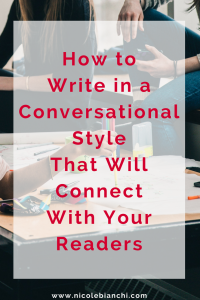 How to Write in a Conversational Style That Will Connect with Your ...